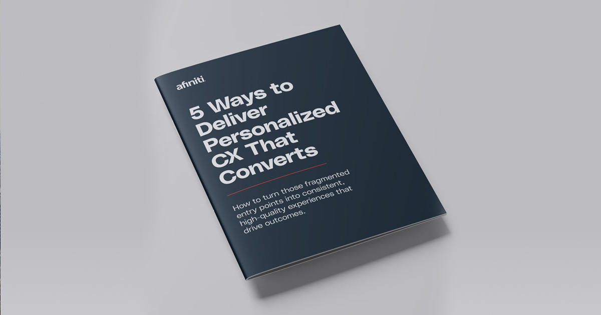 5 Ways to Deliver Personalized CX That Converts - Afiniti